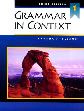 Grammar in Context 1, Third Edition (Student Book): Elbaum, Sandra N ...