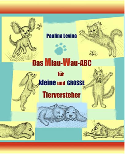 Das Miau-Wau-ABC: für kleine und große Tierversteher eBook : Levina, Paulina: Amazon.de: Kindle-Shop