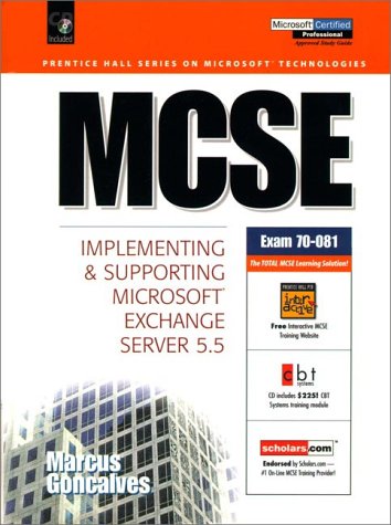 McSe: Implementing and Supporting Microsoft Exchange Server 5.5 (McSe ...