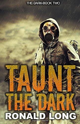 Taunt the Dark: Long, Ronald: 9781548858995: Amazon.com: Books