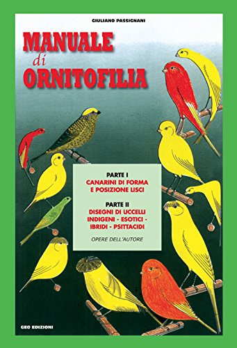 Amazon.com: Manuale di ornitofilia.: 9788869990069: Passignani Giuliano ...