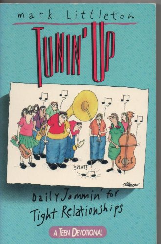 Tunin' Up: Daily Jammin' for Tight Relationships: Littleton, Mark ...