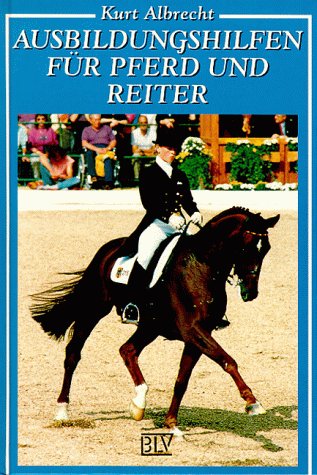 Ausbildungshilfen für Pferd und Reiter : Albrecht, Kurt: Amazon.de: Bücher