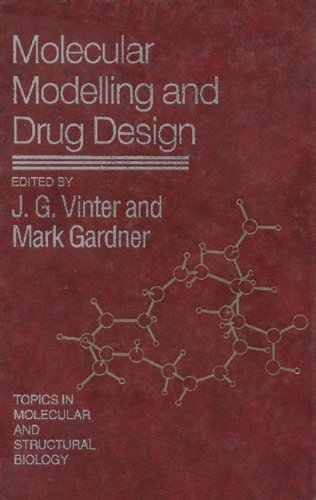 Molecular Modelling and Drug Design (Topics in Molecular and Structural ...