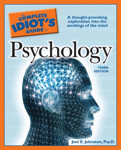 The Complete Idiot's Guide to Psychology, 3rd Edition: Johnston Psy.D ...