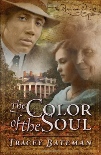 The Color of the Soul (The Penbrook Diaries, Book 1): Bateman, Tracey ...