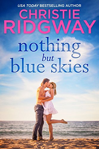 Nothing But Blue Skies - Kindle edition by Ridgway, Christie ...