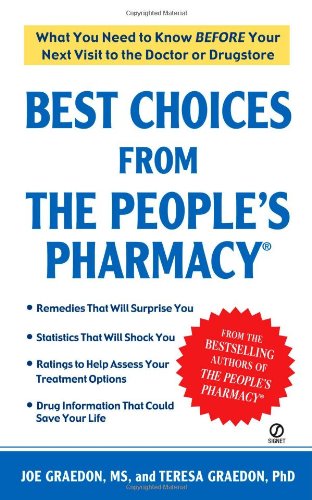 Best Choices From the People's Pharmacy: Graedon MS, Joe, Graedon Ph.D ...