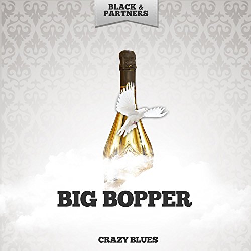 Play Crazy Blues by The Big Bopper on Amazon Music