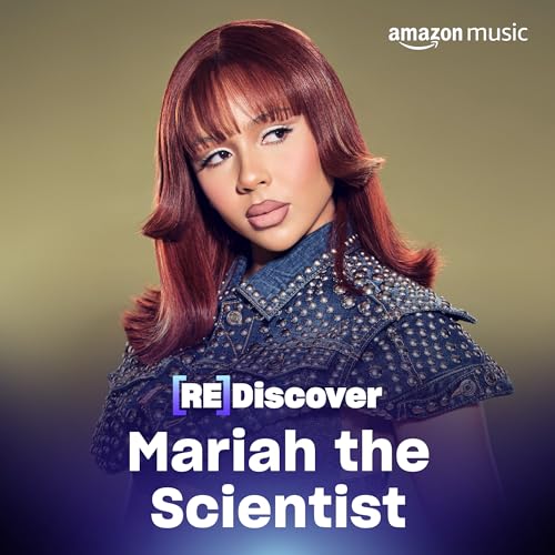 REDISCOVER Mariah the Scientist Playlist on Amazon Music Unlimited