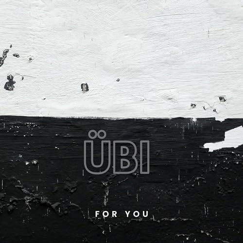 Écouter For You par Übi sur Amazon Music Unlimited