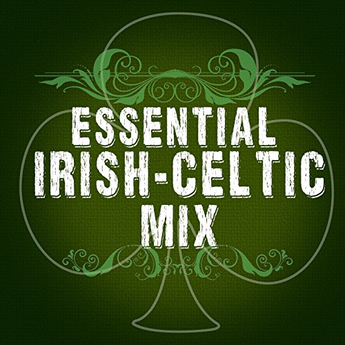 Play Essential Irish Celtic Mix by Celtic Spirit, Celtic Spirits ...