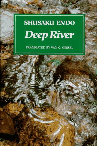 Deep River: Endo, Shusaku, Gessel, Van C.: 8601422616699: Amazon.com: Books