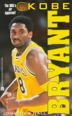 Kobe Bryant Biography: Hall, Jonathan: 9780671026189: Amazon.com: Books