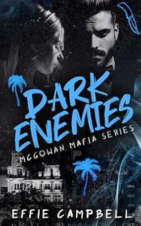 Amazon.com: Dark Enemies: A Mafia Enemies to Lovers Romance (McGowan Mafia Series ...