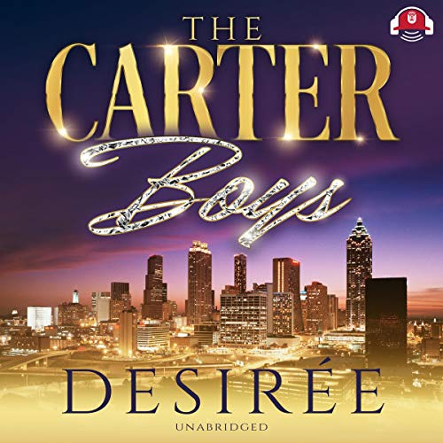 The Carter Boys: The Carter Boys Series, Book 1 (Audio Download ...