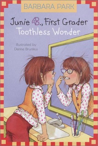 Junie B. Jones #20: Toothless Wonder (A Stepping Stone Book(TM)): Park ...