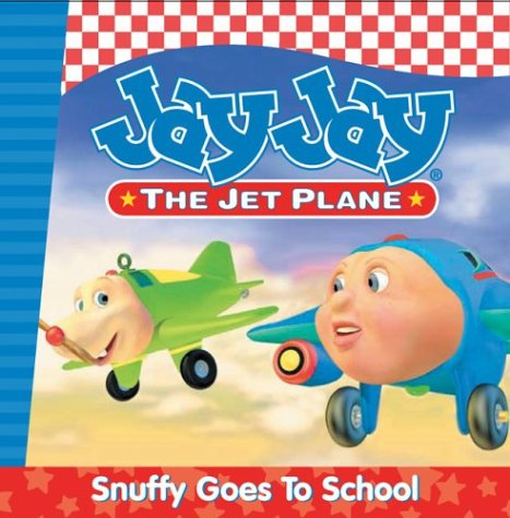 Amazon.com: Snuffy Goes to School (Jay Jay the Jet Plane ...