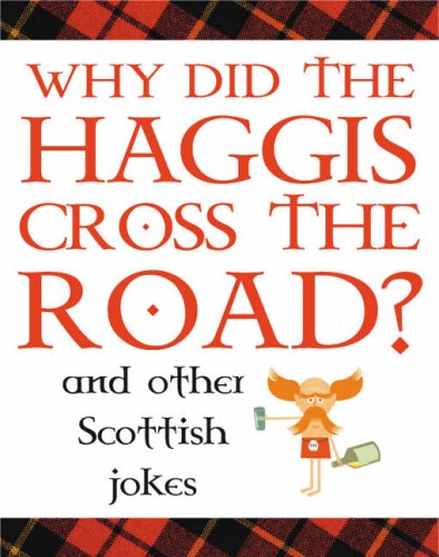 Why Did the Haggis Cross the Road?: and Other Scottish Jokes: McLean ...