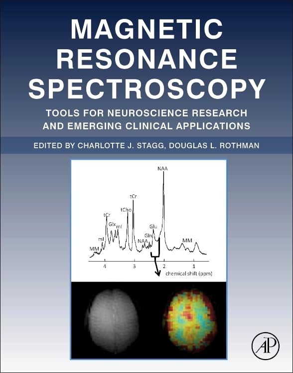 Magnetic Resonance Spectroscopy: Tools for Neuroscience Research and ...