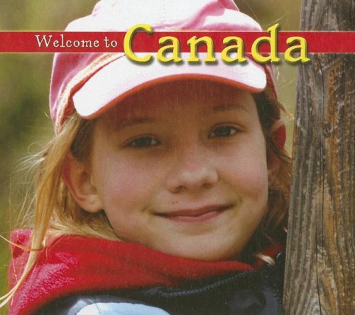 Welcome to Canada (Welcome to the World): Schemenauer, Elma ...