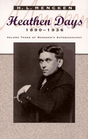 Buy Heathen Days – Mencken′s Autobiography, 1890–1936 V £ (Maryland ...