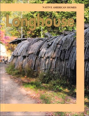 Longhouse (Native American Homes): Beres, Cynthia Breslin, Kurnizki ...