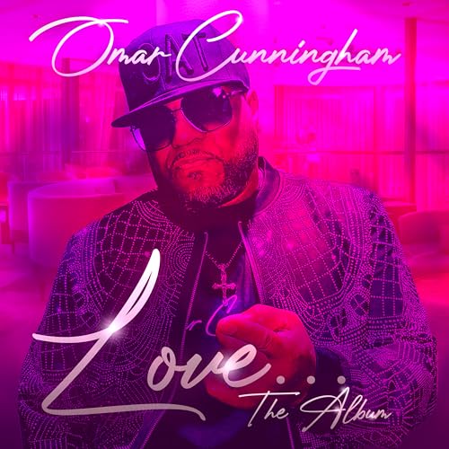 Play Love the Album by Omar Cunningham on Amazon Music