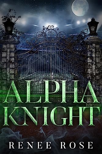 Alpha Knight: A Wolf Shifter Academy Romance (Wolf Ridge Academy Book 2 ...