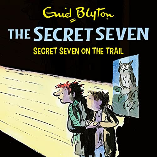 Secret Seven on the Trail: The Secret Seven, Book 4 (Audio Download ...