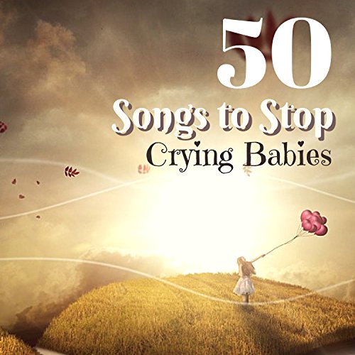 Play 50 Songs to Stop Crying Babies - Background Music for Newborn ...