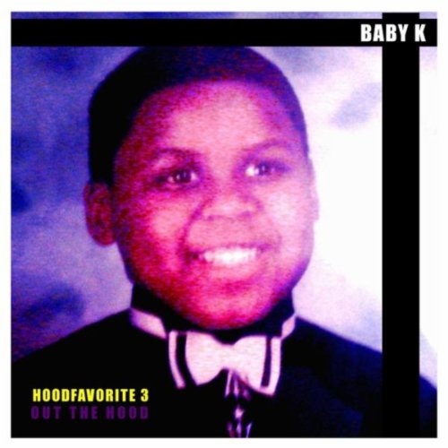 Amazon.com: Hood Favorite 3 (Out the Hood) : Baby K: Digital Music