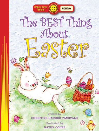 The Best Thing About Easter (Happy Day® Books: Holiday & Seasonal ...
