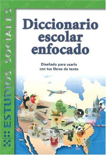 Diccionario Escolar Enfocado / in Focus School Dictionary: Estudios ...