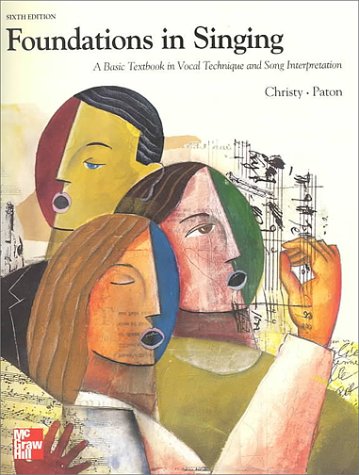 Foundations in Singing: A Basic Textbook in Vocal Technique and Song ...