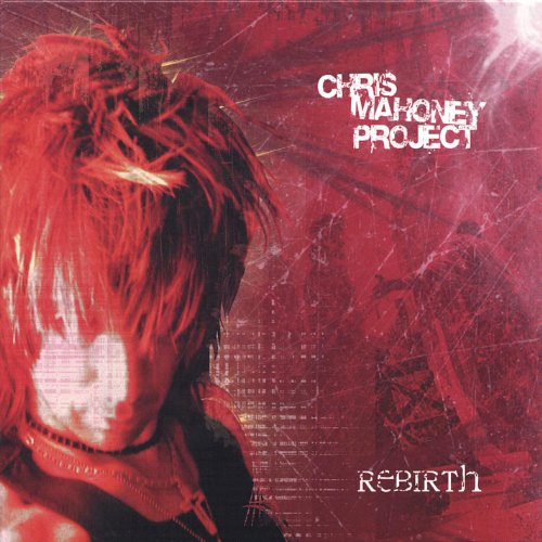 Amazon.com: Rebirth : The Chris Mahoney Project: Digital Music