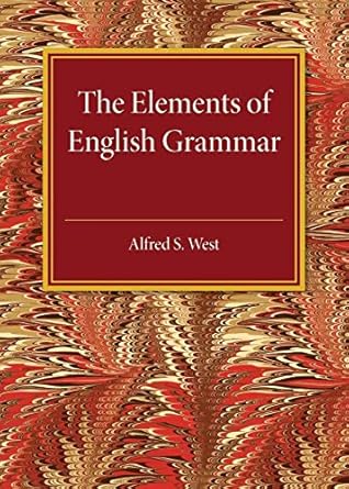 THE ELEMENTS OF ENGLISH GRAMMAR : WEST: Amazon.in: Books