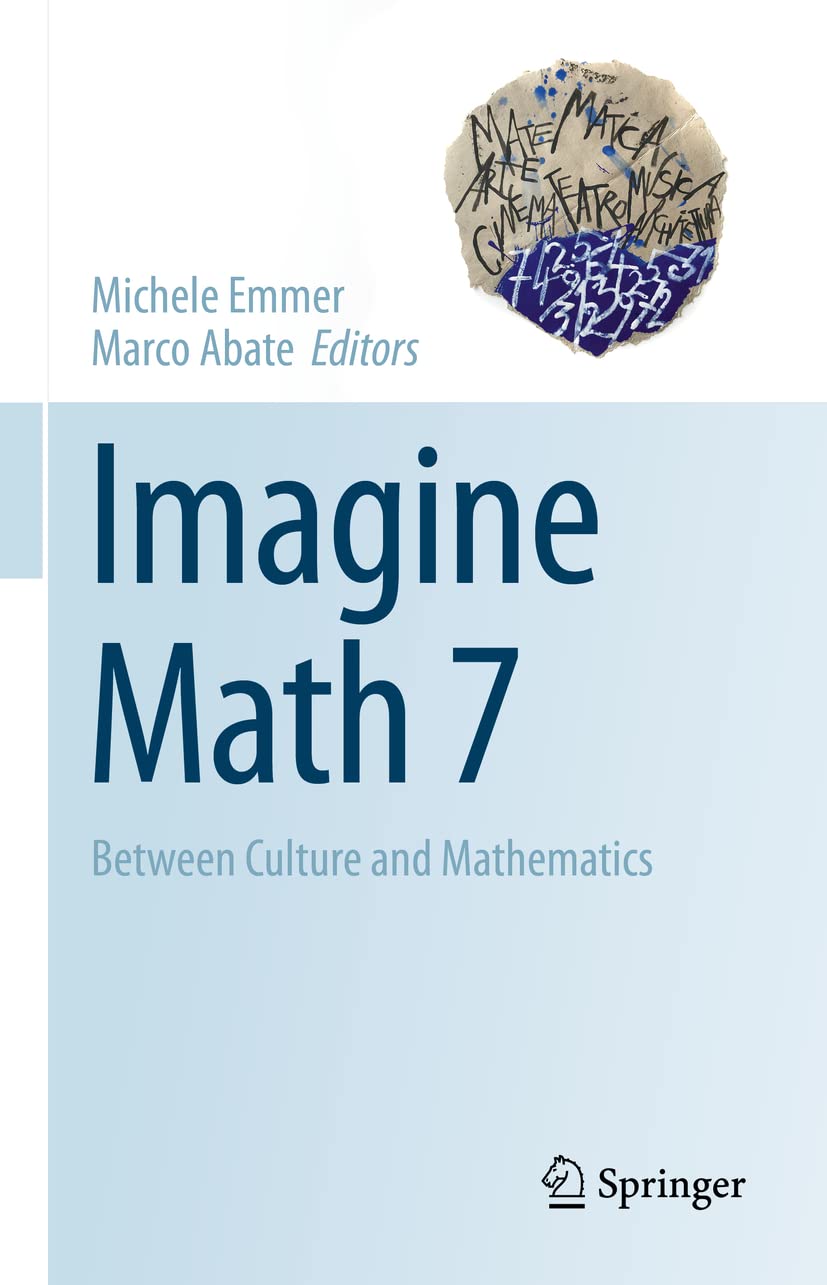 Imagine Math 7: Between Culture and Mathematics: Emmer, Michele, Abate ...