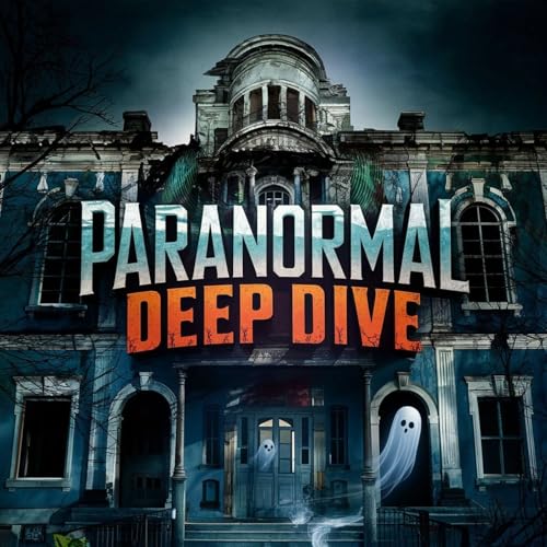 Amazon.com: Paranormal Deep Dive | True Ghost Stories : Real Story Media: Audible Books & Originals