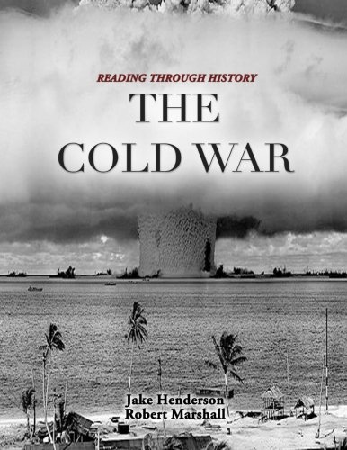 Reading Through History: The Cold War: From the Rise of Communism to ...