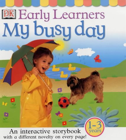 My Busy Day (Early Learners): Anne Millard, Lara Tankel Holtz ...