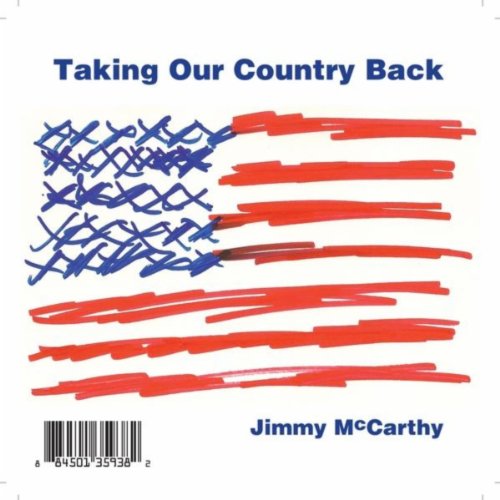 Amazon.com: Taking Our Country Back : Jimmy McCarthy: Digital Music
