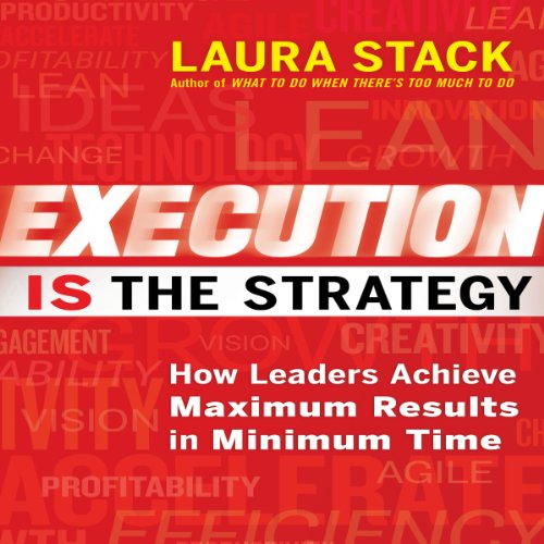 Amazon.com: Execution Is the Strategy: How Leaders Achieve Maximum ...