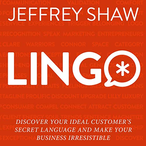 Amazon.co.jp: LINGO: Discover Your Ideal Customer's Secret Language and ...