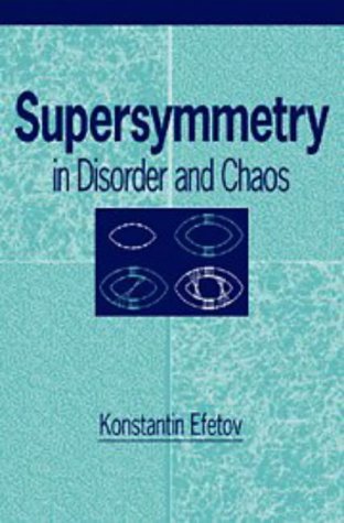 Supersymmetry in Disorder and Chaos: Efetov, Konstantin: 9780521470971 ...