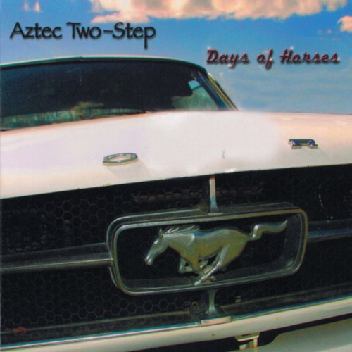 Amazon.com: Days Of Horses : Aztec Two-Step: Digital Music