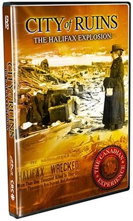 Canadian Experience: City Of Ruins (The Halifax Explosion): Amazon.ca ...