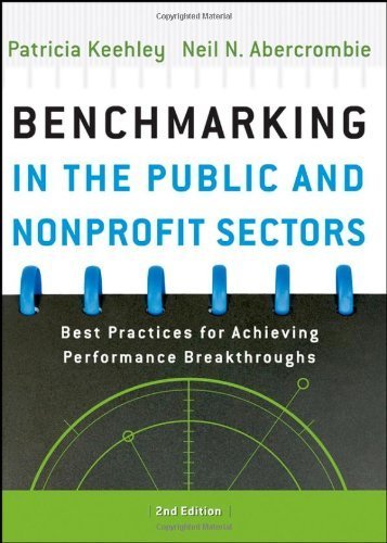 Benchmarking in the Public and Nonprofit Sectors: Best Practices for ...