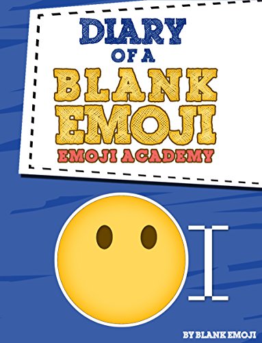 Amazon.com: Diary of a Blank Emoji: Book 1 - Emoji Academy (Emoji Stuff ...