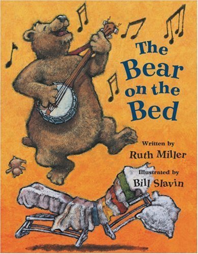 The Bear on the Bed: Miller, Ruth, Slavin, Bill: 9781553376873: Amazon ...